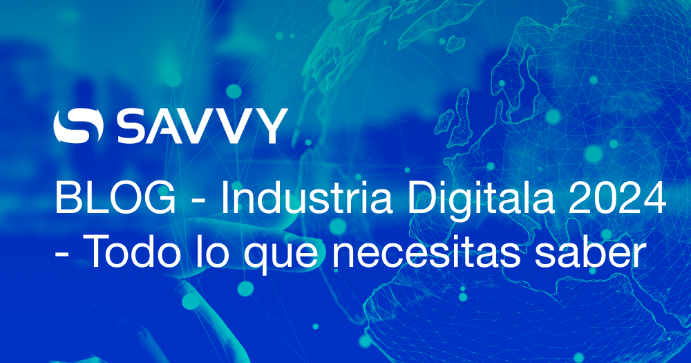 Industria Digitala 2025 | Savvy Data Systems